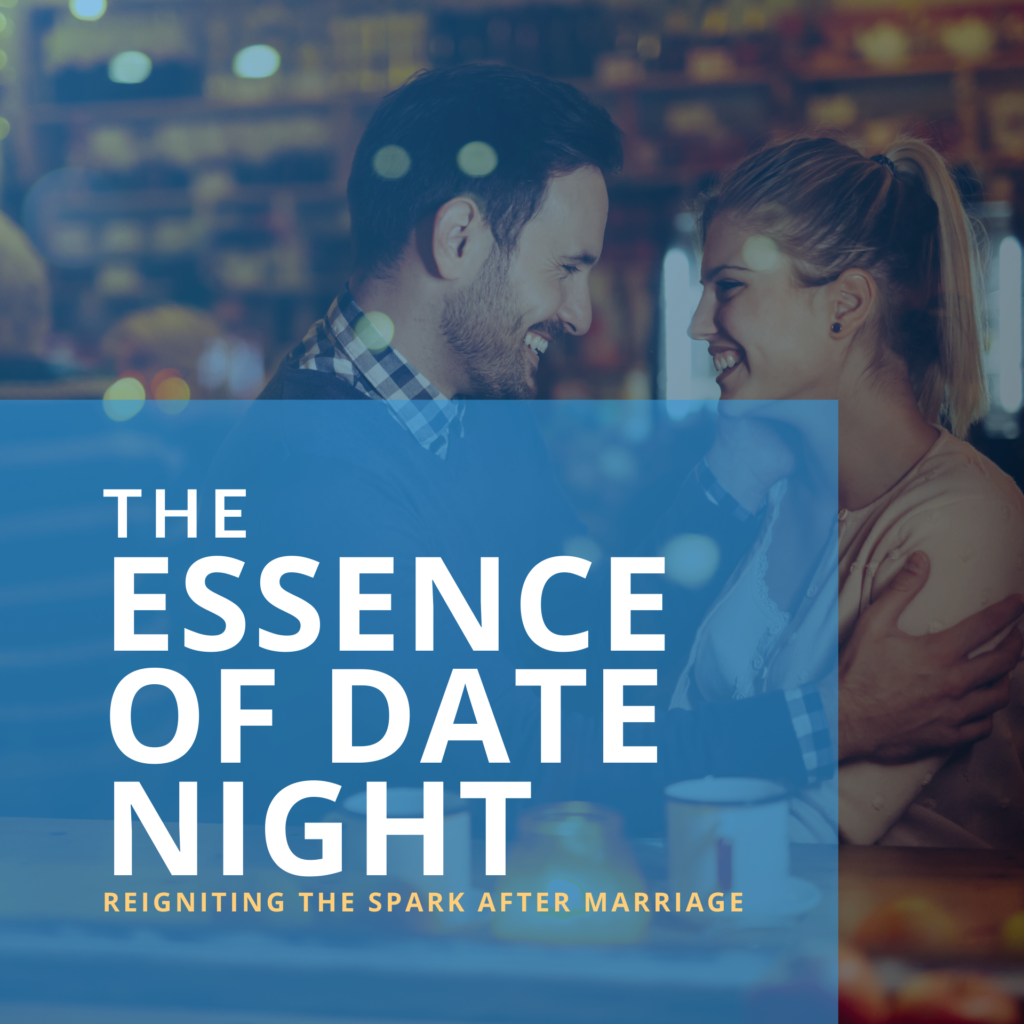The Essence of Date Night: Reigniting the Spark After Marriage ...